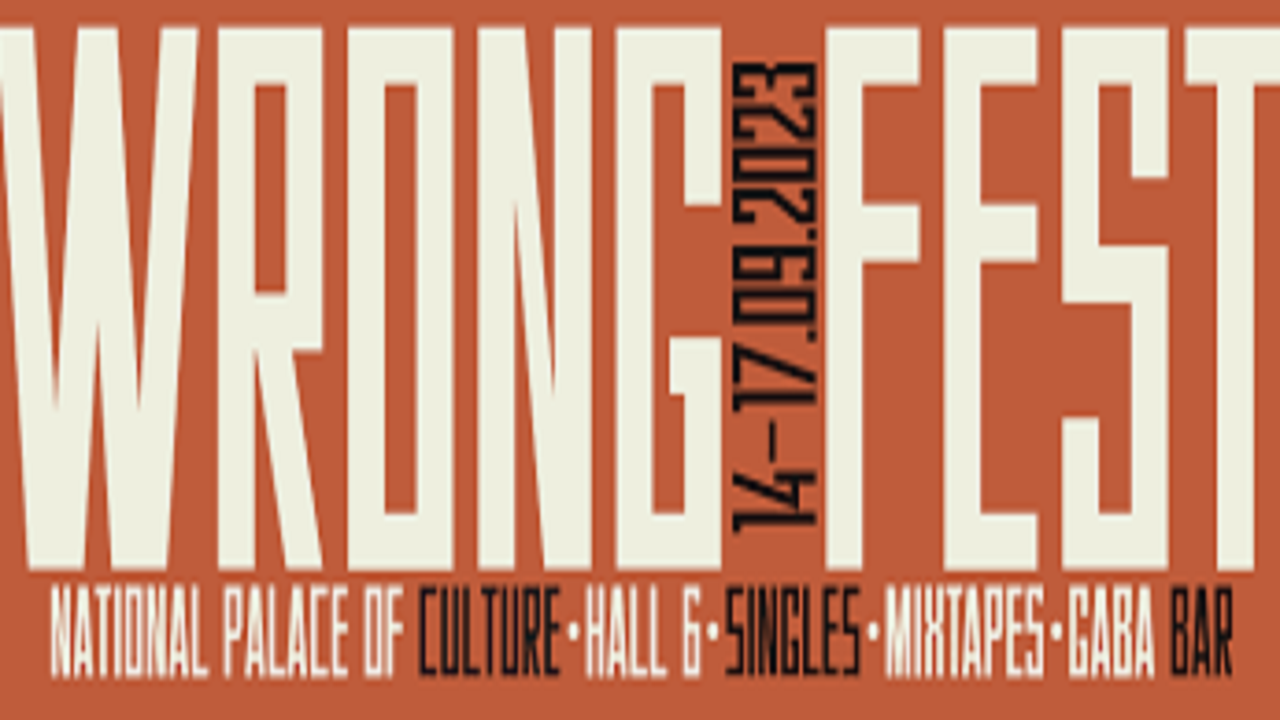 Wrong Festival 2023 [LiveStream] at Sofia, Bulgaria