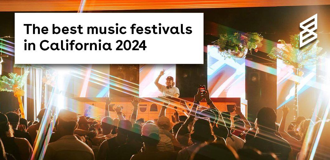 Top California Music Festivals to Look Forward to in 2025